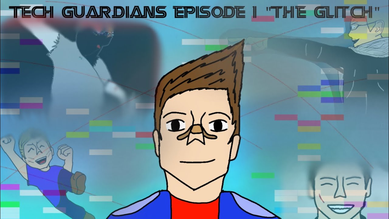 TECH GUARDIANS EPISODE 1 IS HERE / HAPPY ANNIVERSARY - YouTube