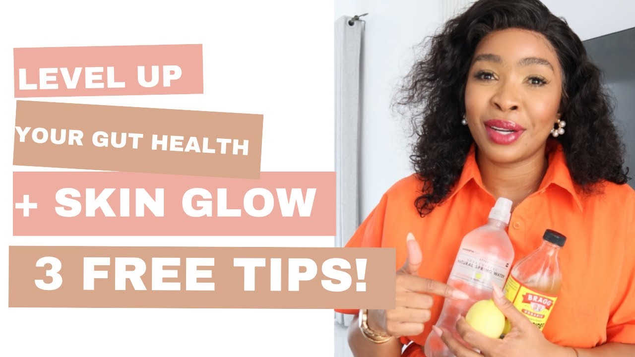 3 tips to improve your gut health, skin glow & feel more energized ...