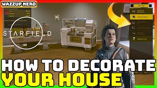 Starfield - How to Decorate House - Super Easy Guide | Doovi