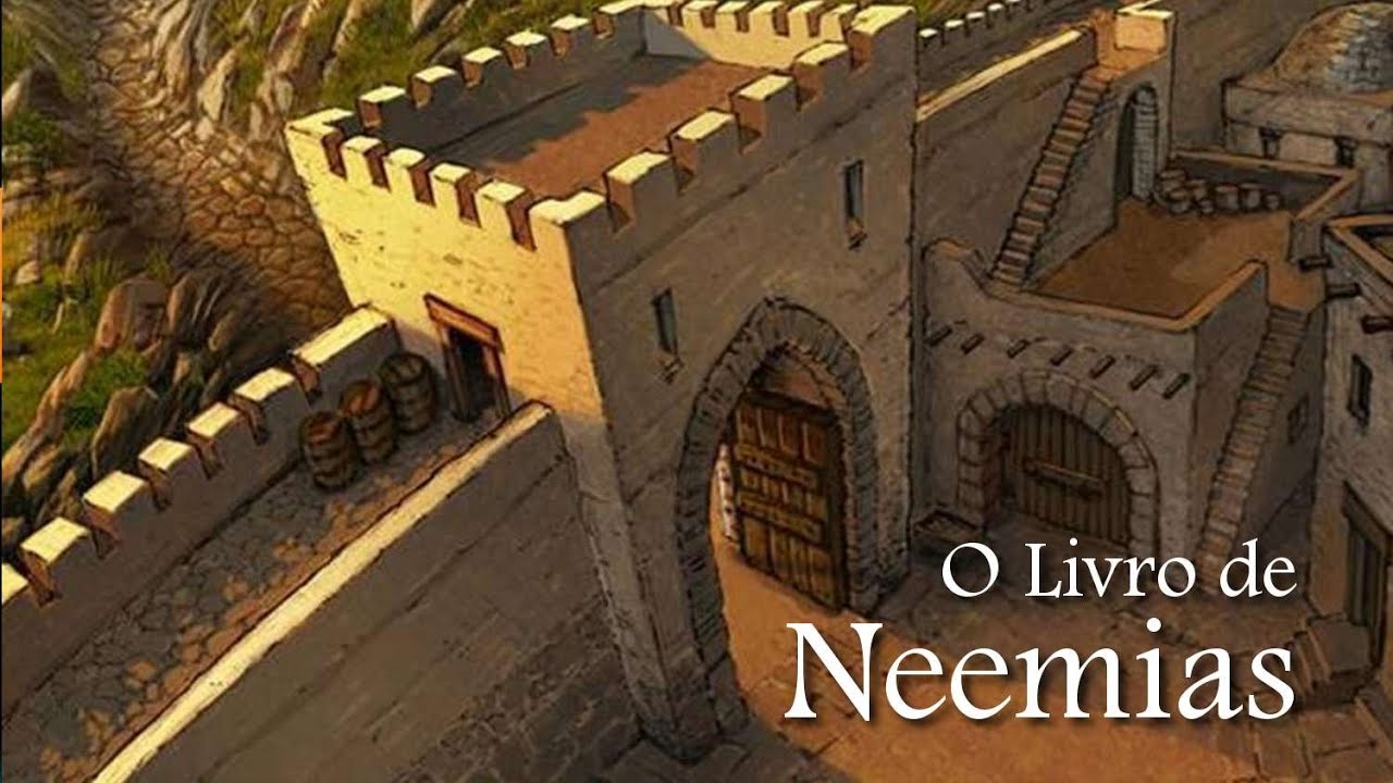 O livro de Neemias | Parte 2 - A restauração dos muros e portas de ...