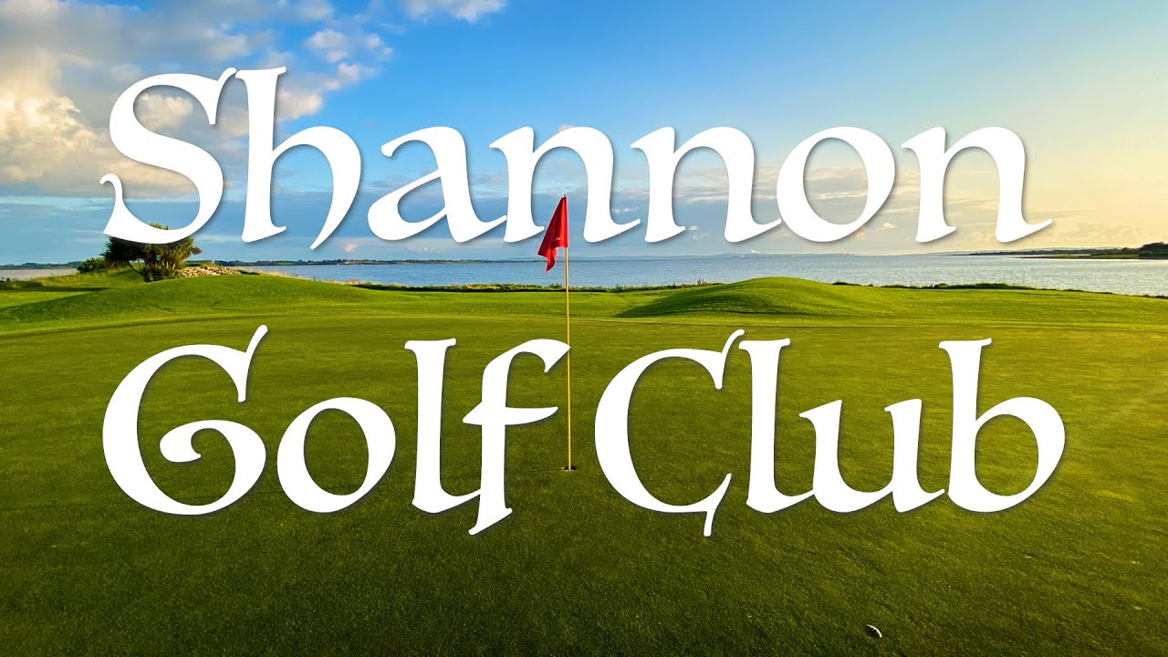 Tee Time | Shannon Golf Club | Clare | Ep.3 - YouTube