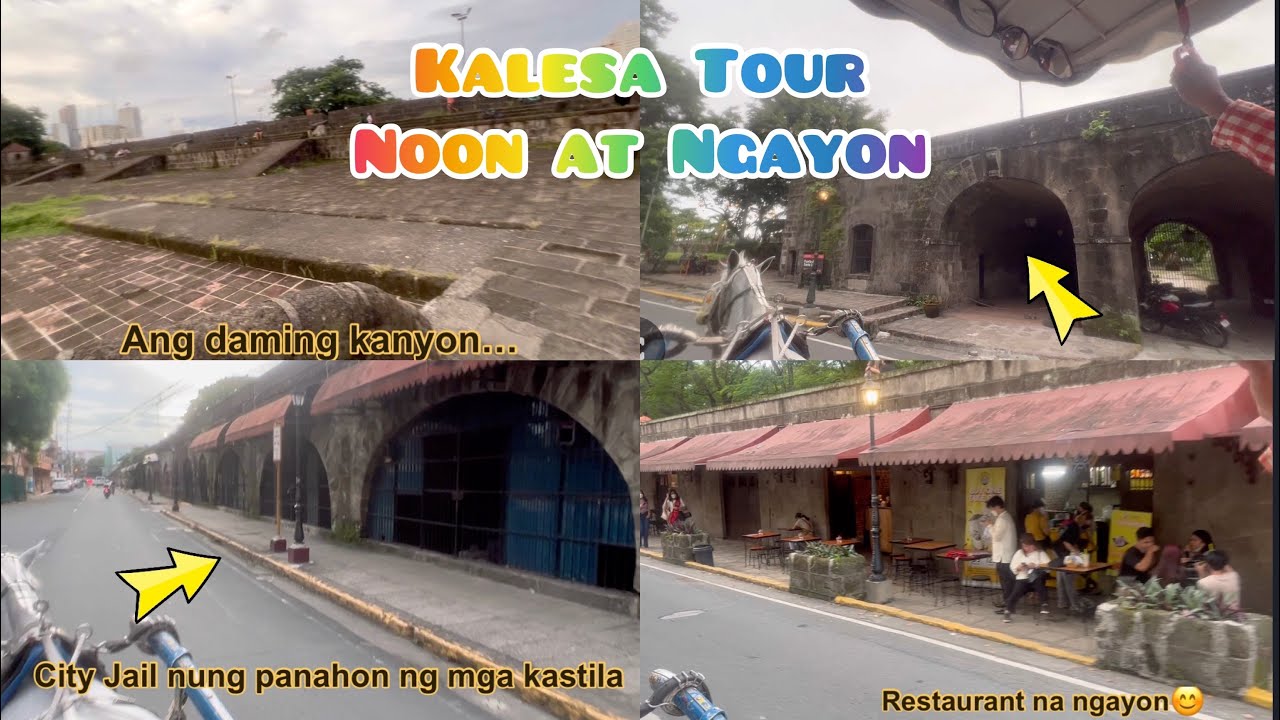 Kalesa Tour sa Intramuros / Historical places noon tumira ang mga ...