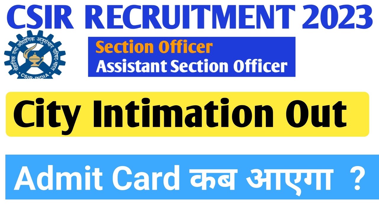 csir aso city intimation out 2024 | csir so admit card download link ...