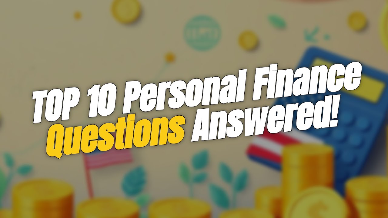 TOP 10 Personal Finance 💰 Questions Answered! - YouTube