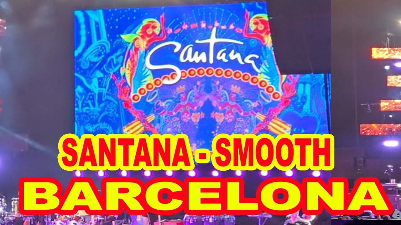 Santana - Smooth - en directo Barcelona año 2025 grabado con mi movil ...