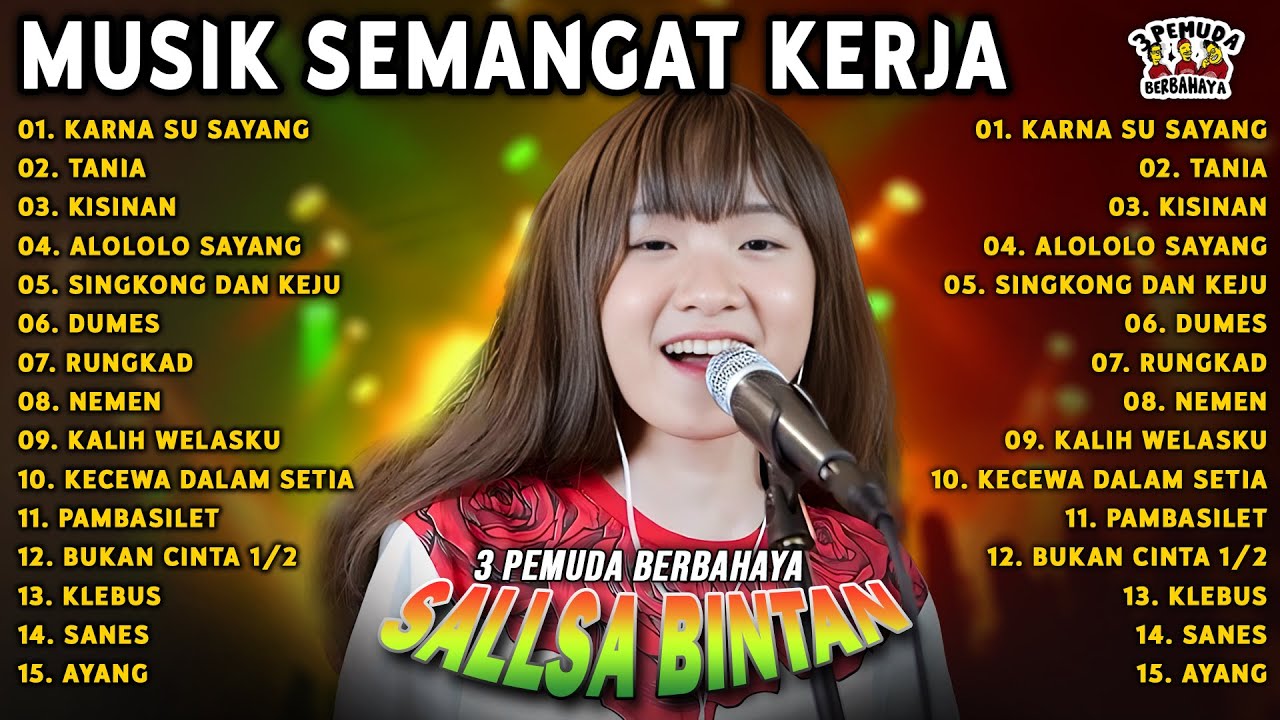 MUSIK SEMANGAT KARNA SU SAYANG - SALLSA BINTAN x 3 PEMUDA BERBAHAYA FULL ALBUM HITS - YouTube Music