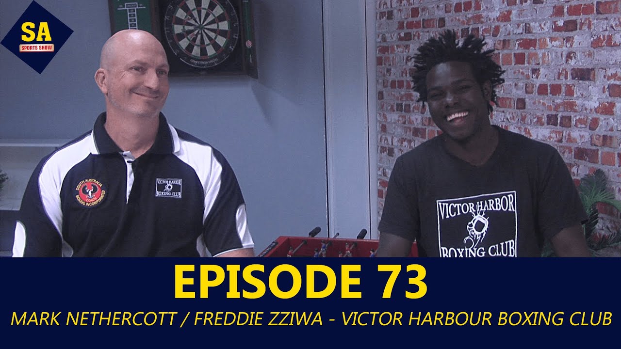 SASS Episode 73 Segment 4 (Mark Nethercott & Freddie Ziwa - Victor Harbour Boxing Club) - YouTube