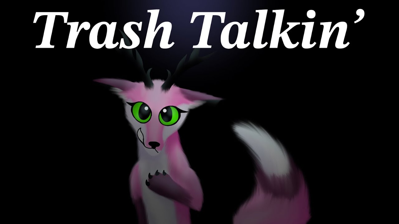 Trash Talkin’ | Animation Meme - YouTube