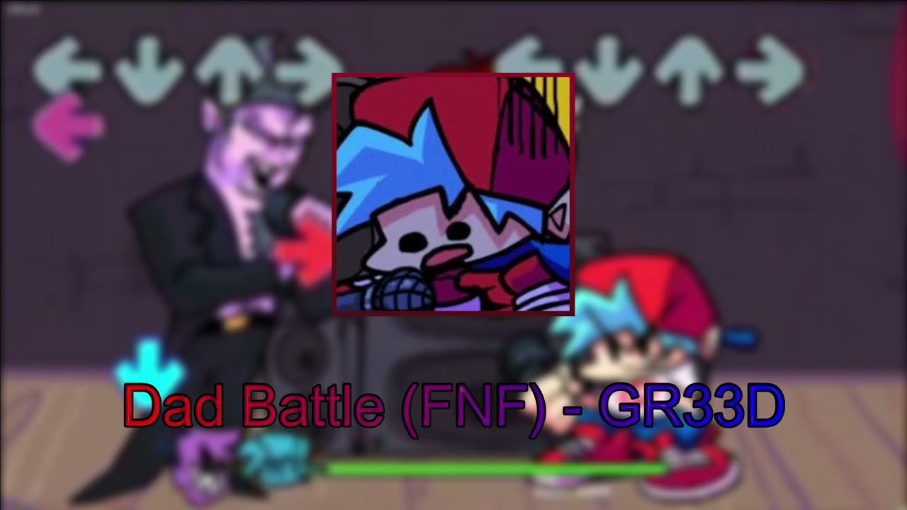 Dad Battle from FNF - GR33D - YouTube