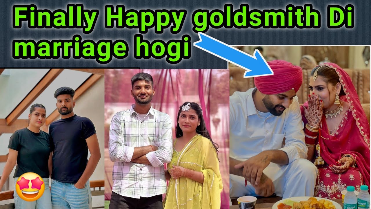 Finally Happy goldsmith di marriage hogi 🤩 - YouTube