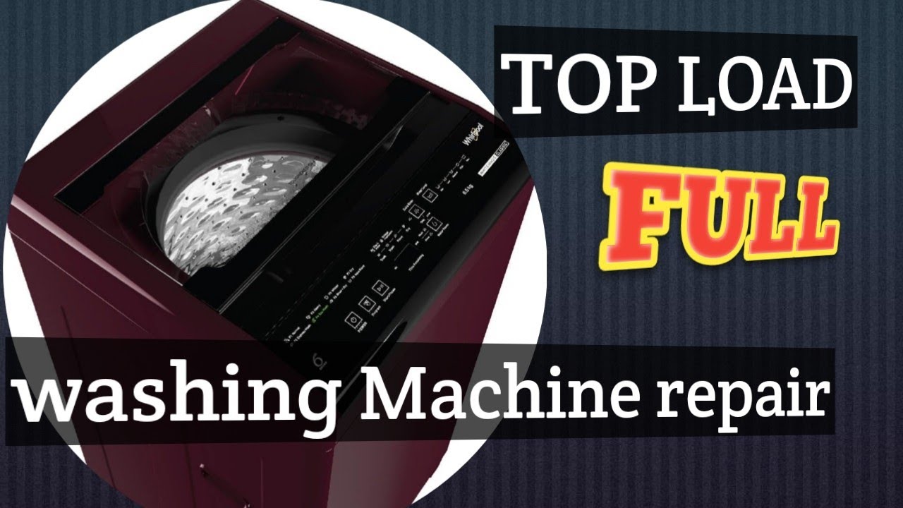 how to repair Whirlpool top load washing machine/top load washing ...