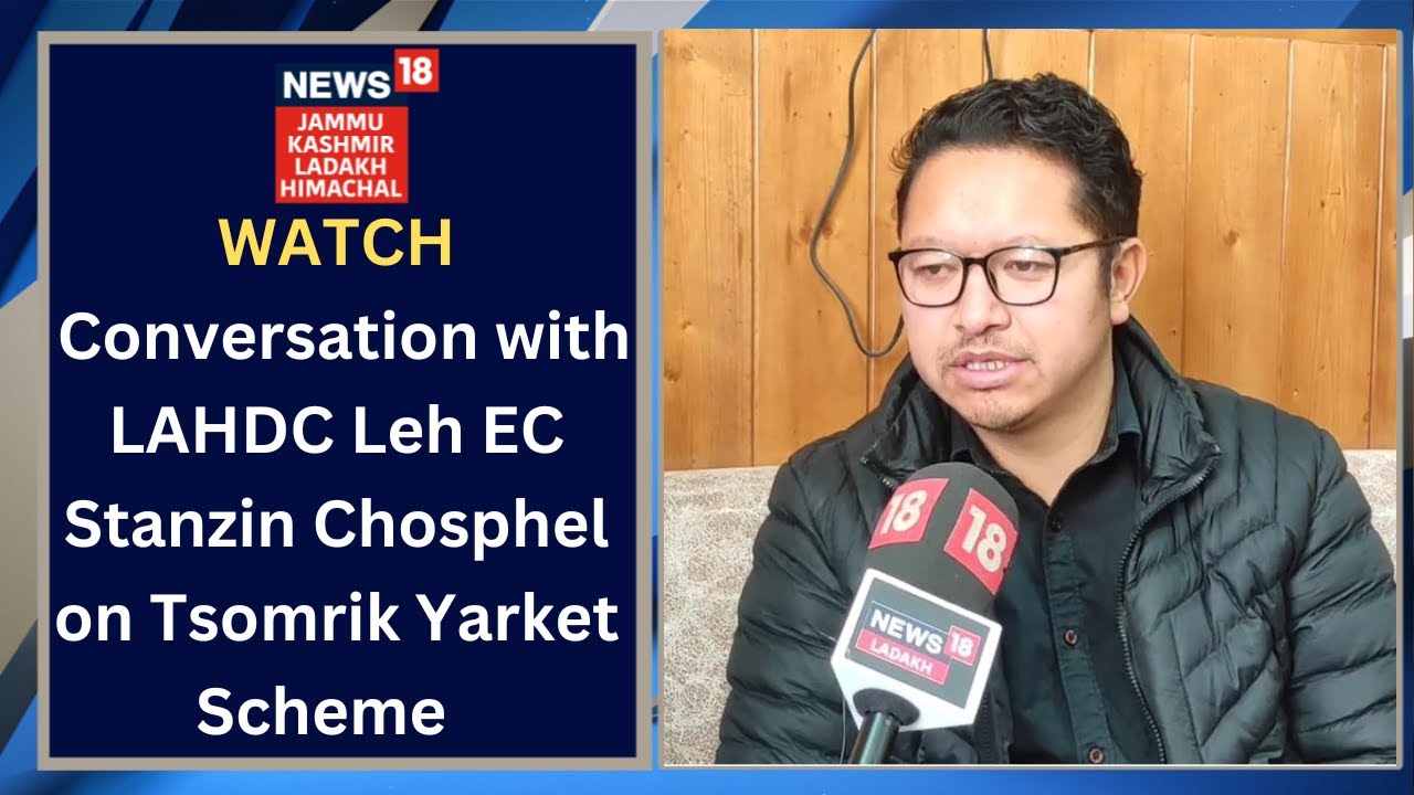 Watch Conversation with LAHDC Leh EC Stanzin Chosphel on Tsomrik Yarket ...