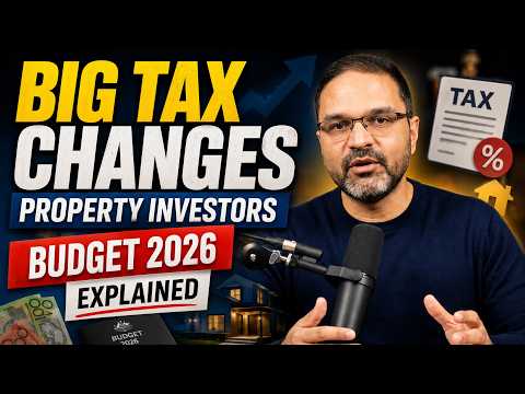 BIG Tax Changes for Property Investors | Federal Budget 2026 Explained
