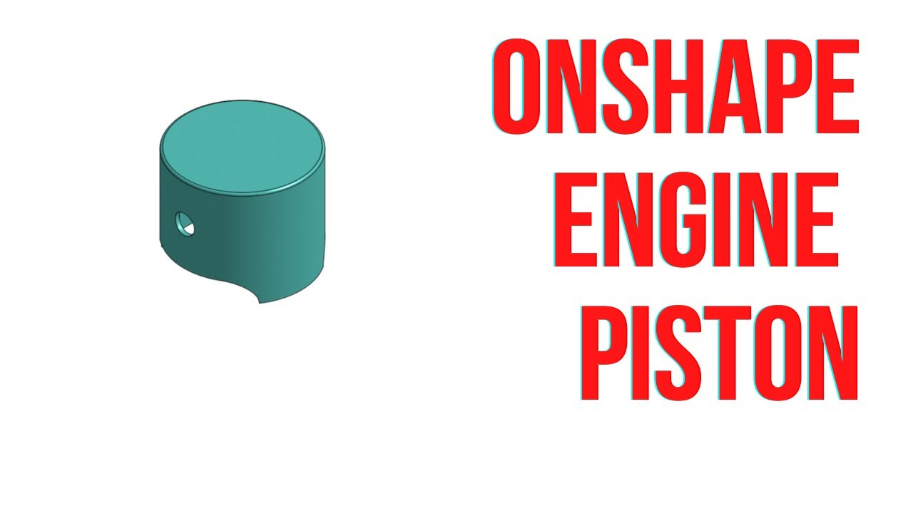 Onshape Beginner Tutorial | Piston | Onshape 3D Cad Exercise | Engine ...