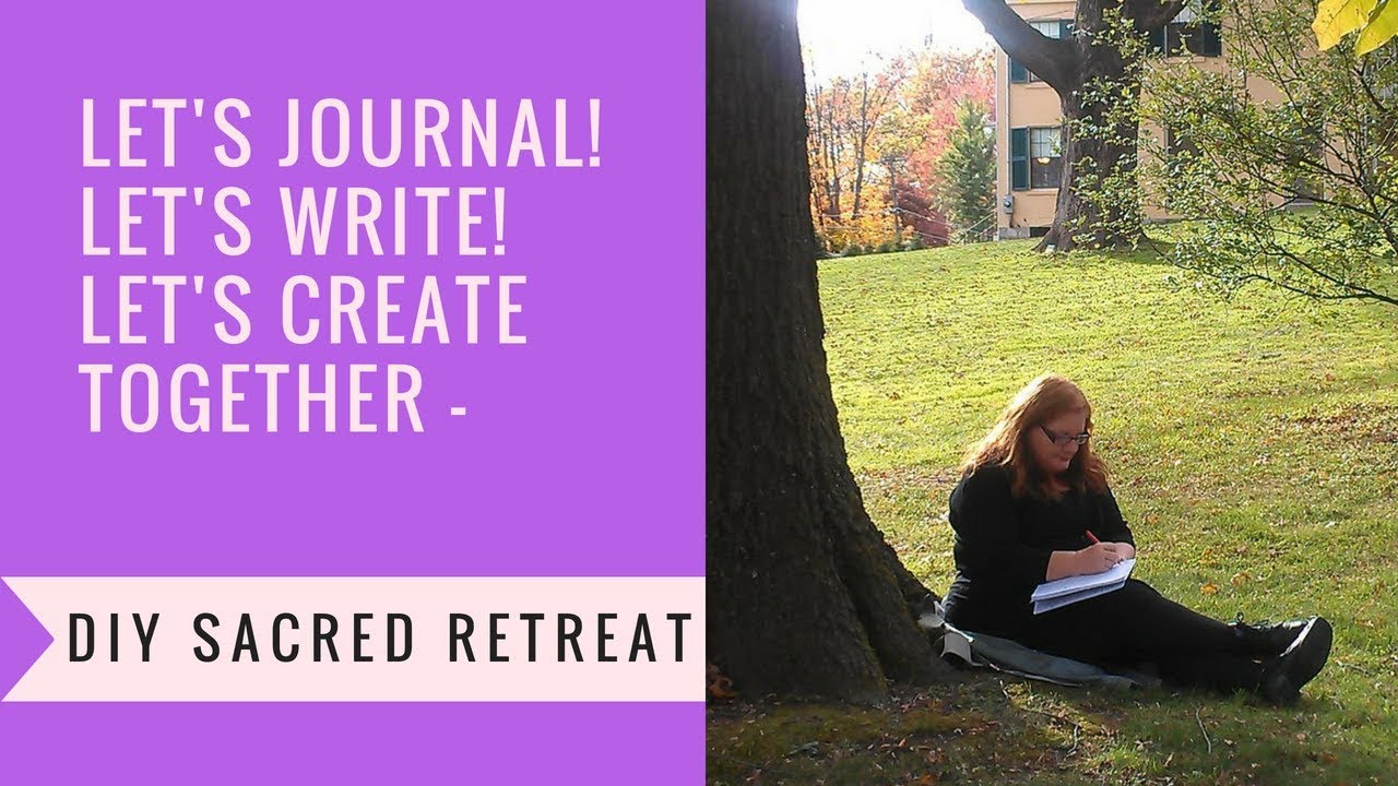 Let’s Write, Let’s Journal: Create a DIY Retreat - YouTube