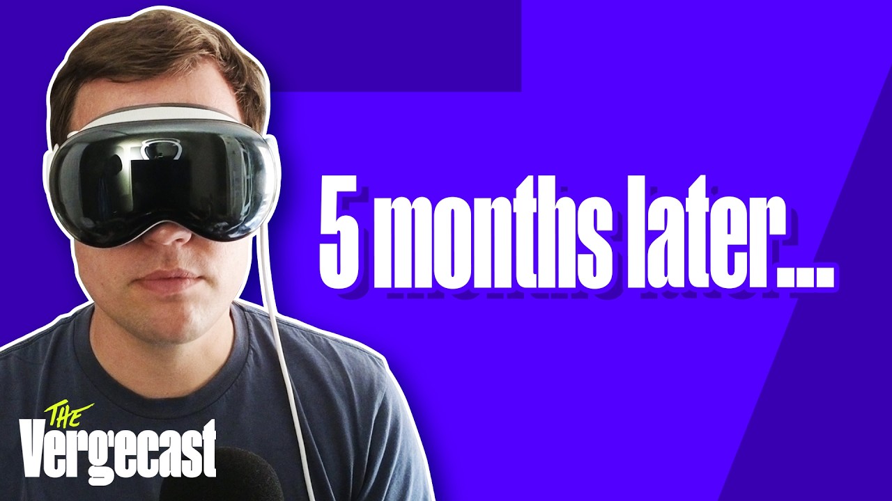 Apple’s Vision Pro: five months later | The Vergecast - YouTube