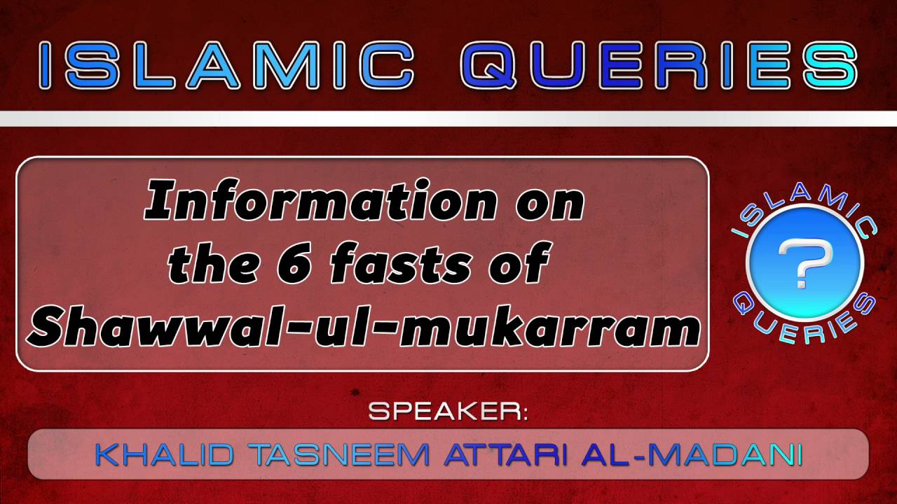 Q4 - When and how to keep 6 fasts of Shawwal - YouTube