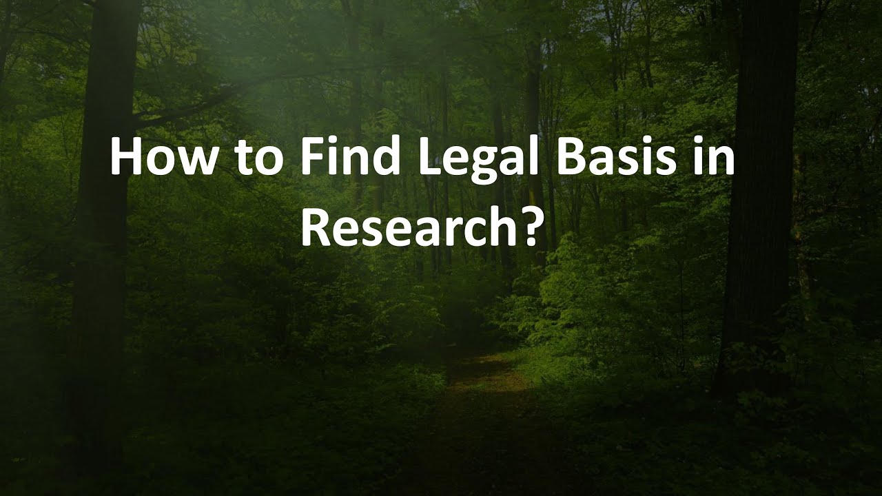 How to Find Legal Basis in Research? - YouTube