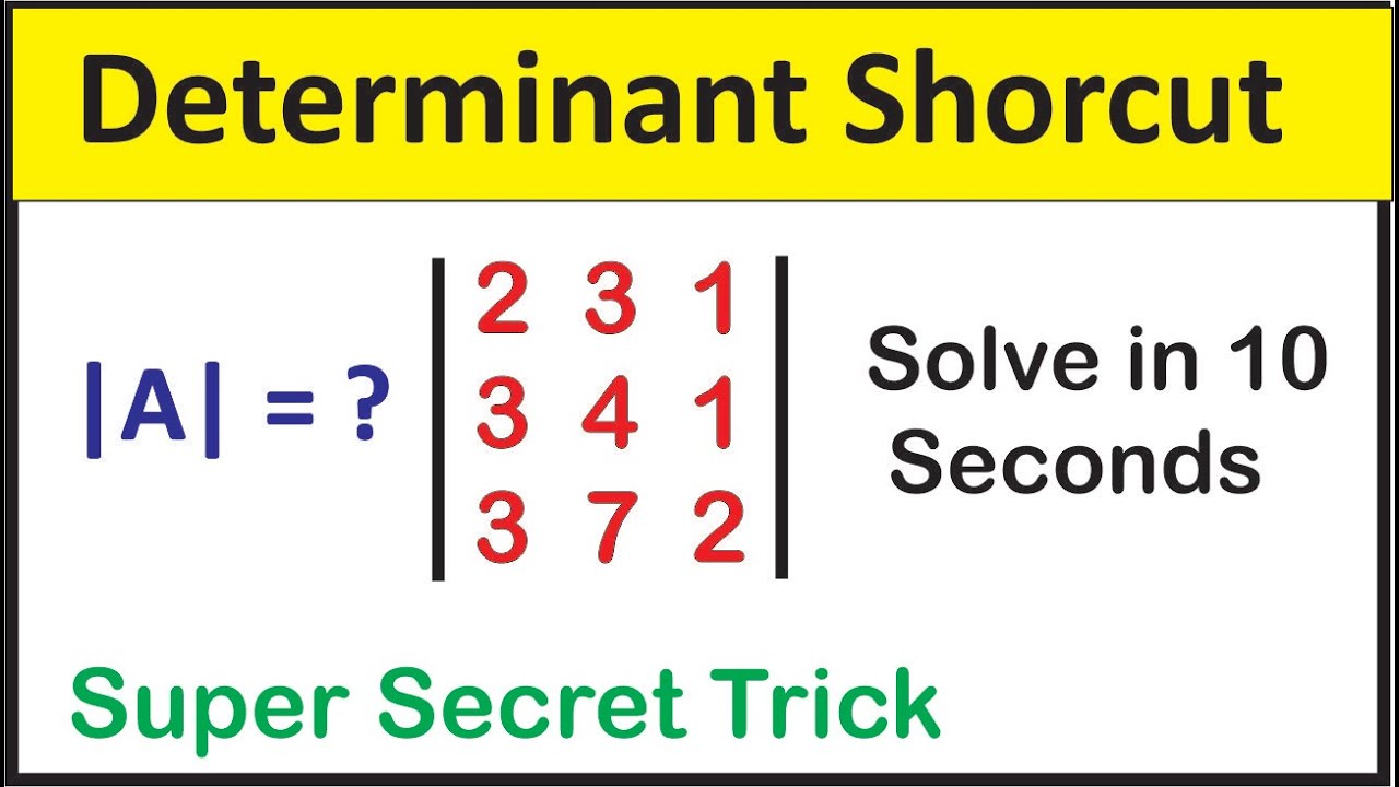Determinant Shortcut Method | How to find Determinant of 3x3 shortcut ...