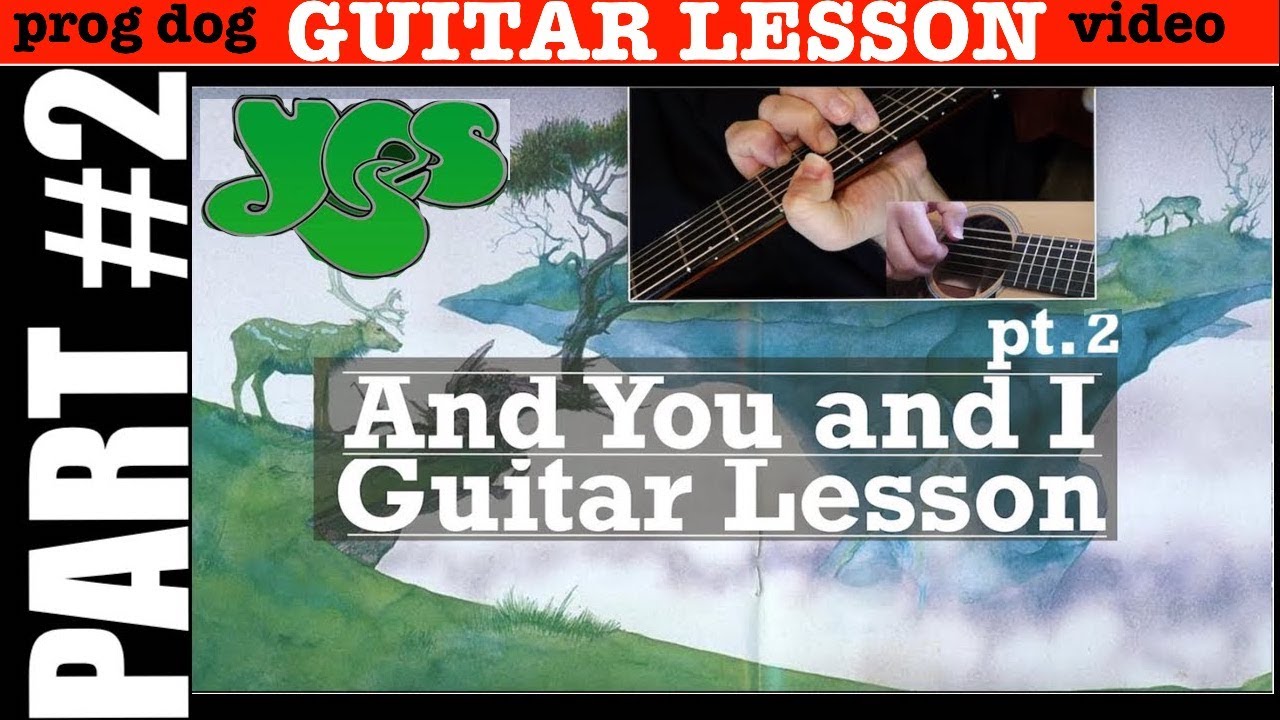 YES "And You and I" GUITAR LESSON (2/3) - YouTube