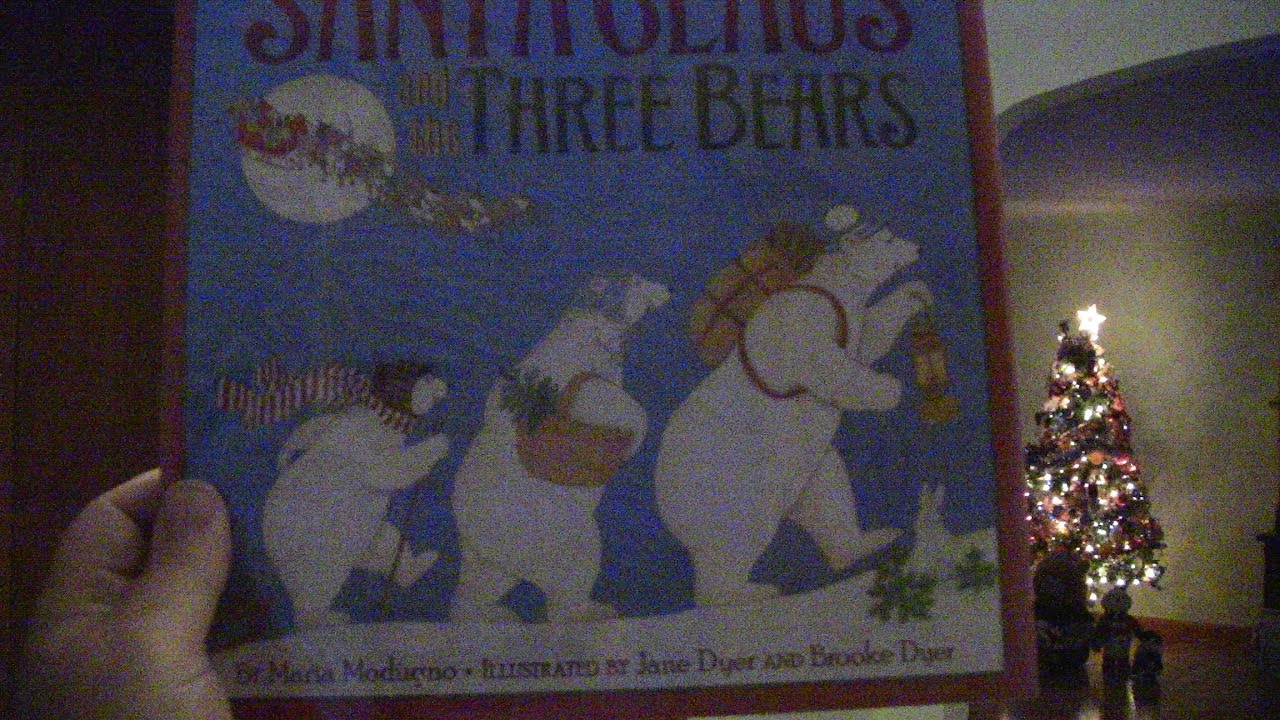 Tim Reads"SANTA CLAUS AND THE THREE BEARS" By Maria Modugno - YouTube