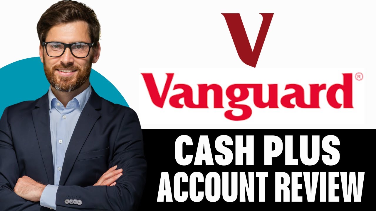 Vanguard Cash Plus Account Review 2025 : Worth it or hyped? - YouTube