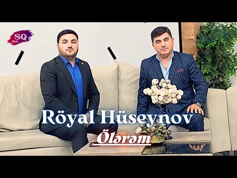 Röyal Hüseynov - Olərəm 2026