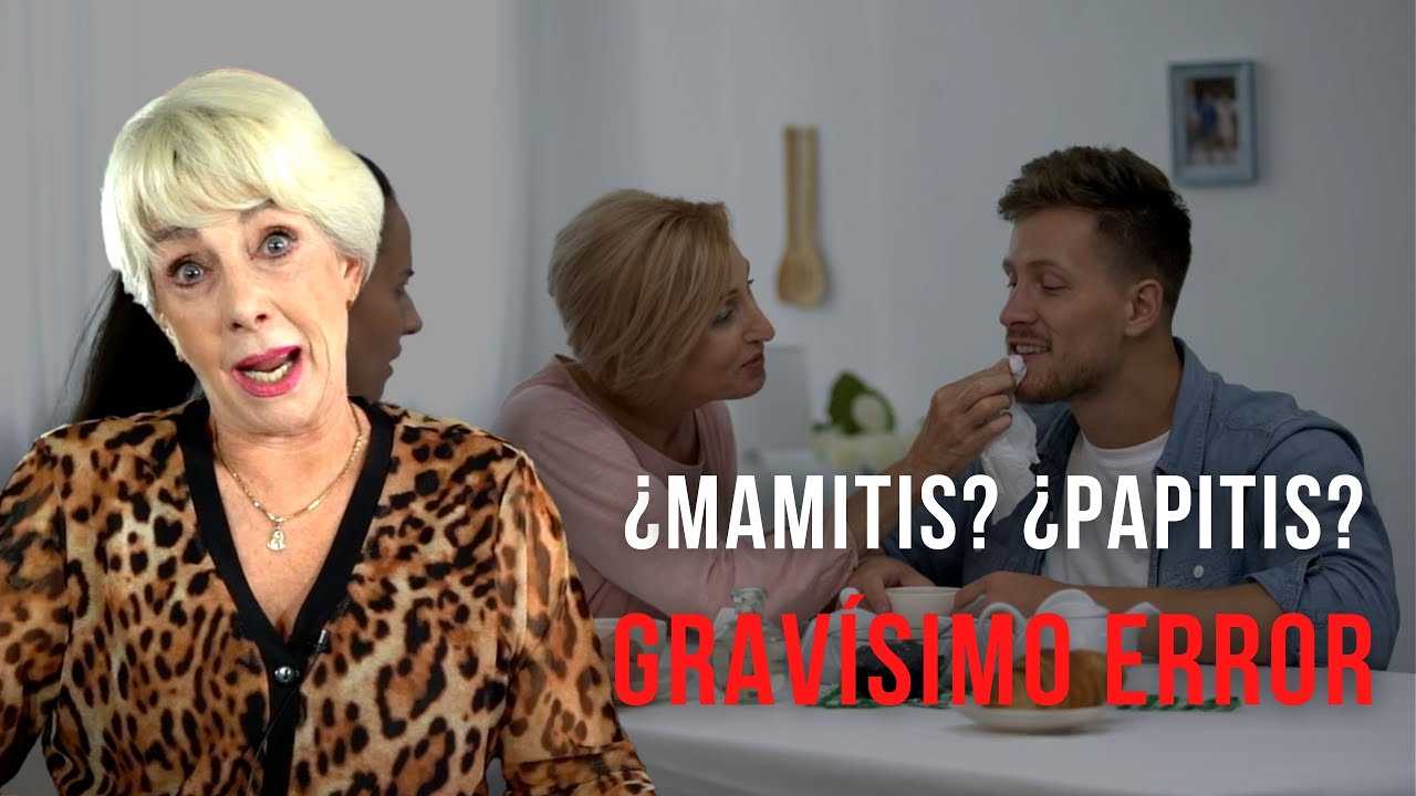 MAMITIS O PAPITIS 👨‍👩‍👧‍👧 😱 ¿COMO EVITARLO? 🤔 - YouTube