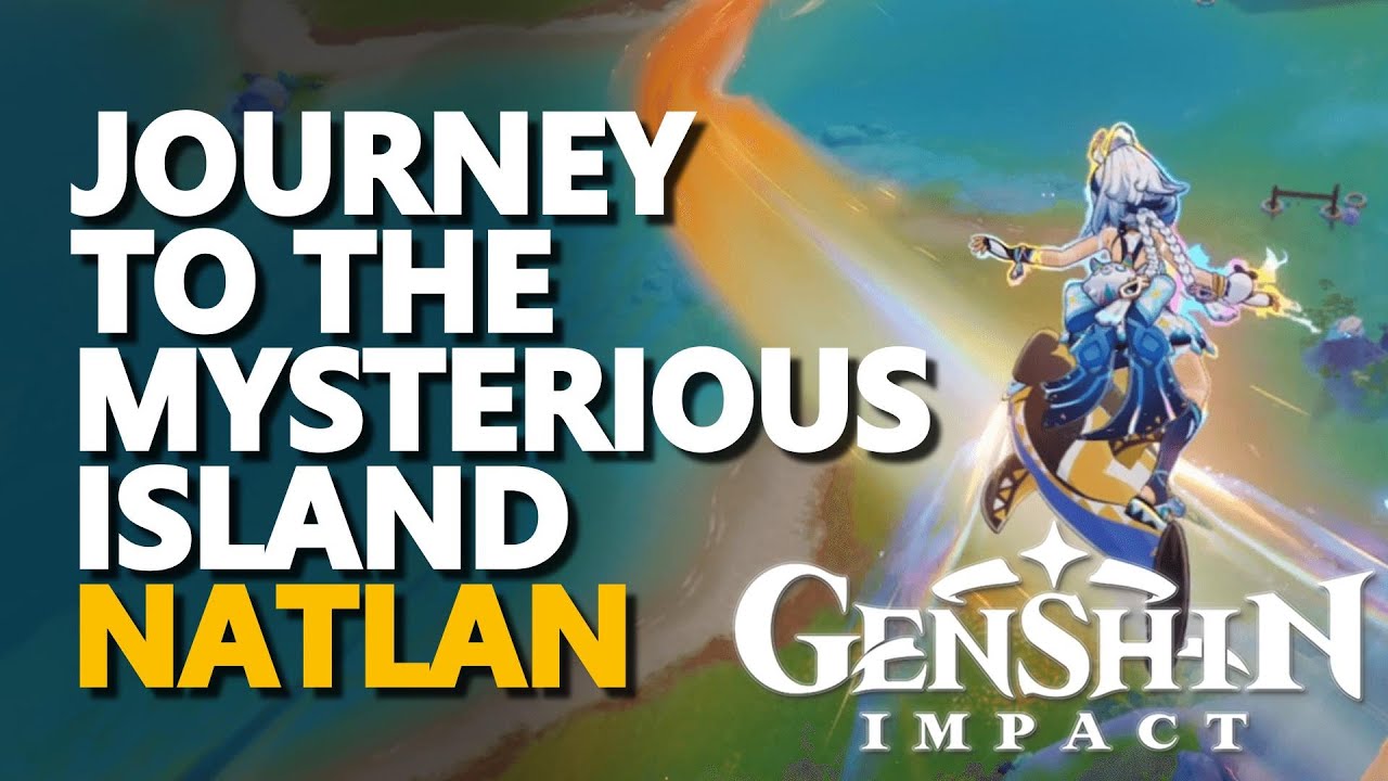 Journey to the Mysterious Island Genshin Impact Natlan - YouTube