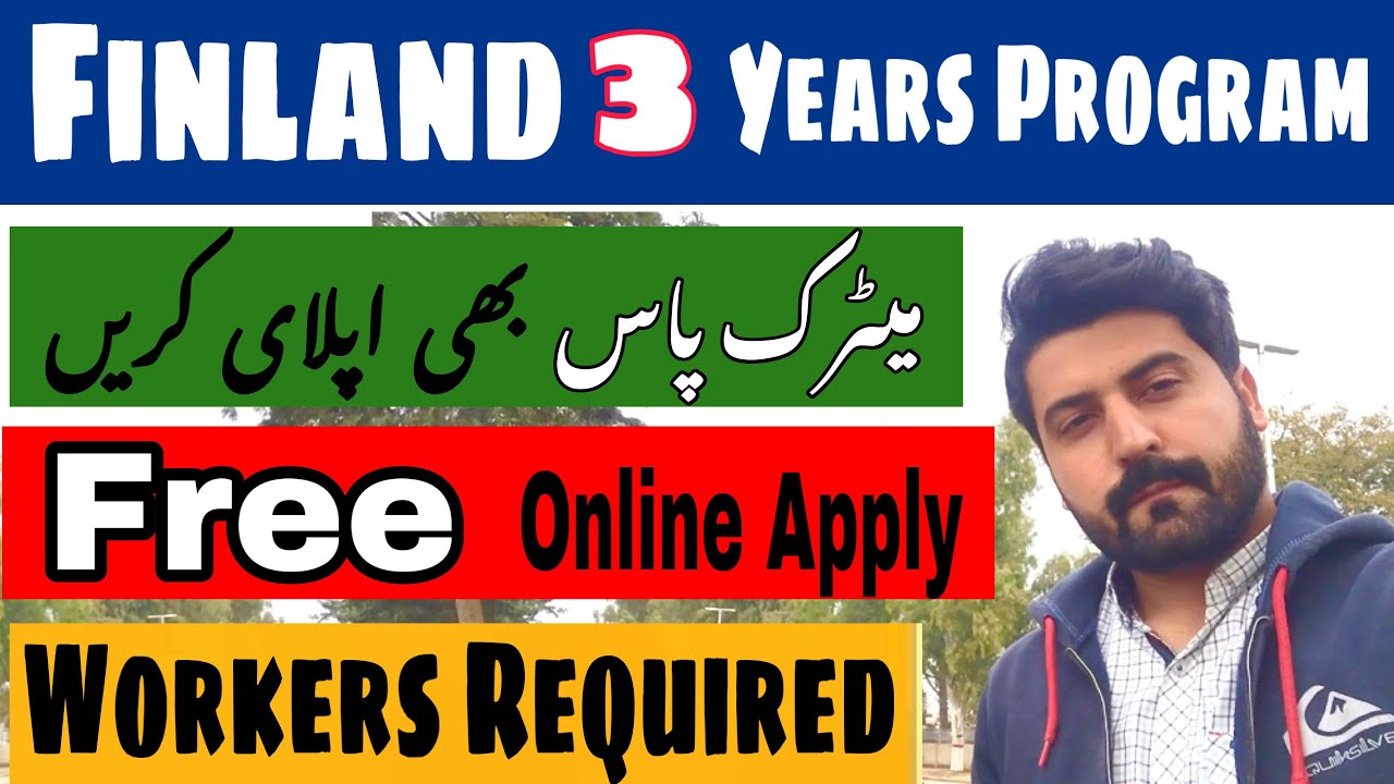 3 years Program in Finland 2023 | Workers Required | Free Work Visa ...