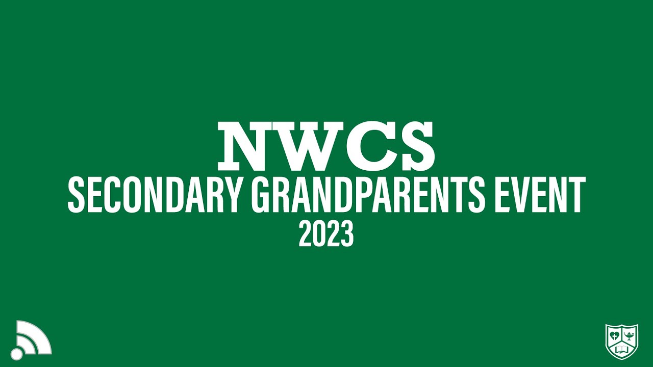 NWCS Secondary Grandparents Chapel - YouTube