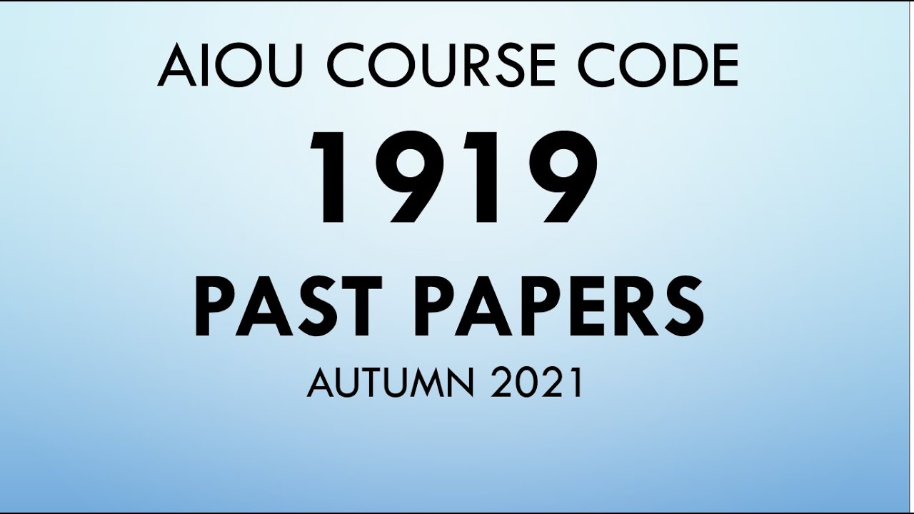Aiou Course Code 1919 Past Papers YouTube aiou-course-code-1919-past-papers-youtube