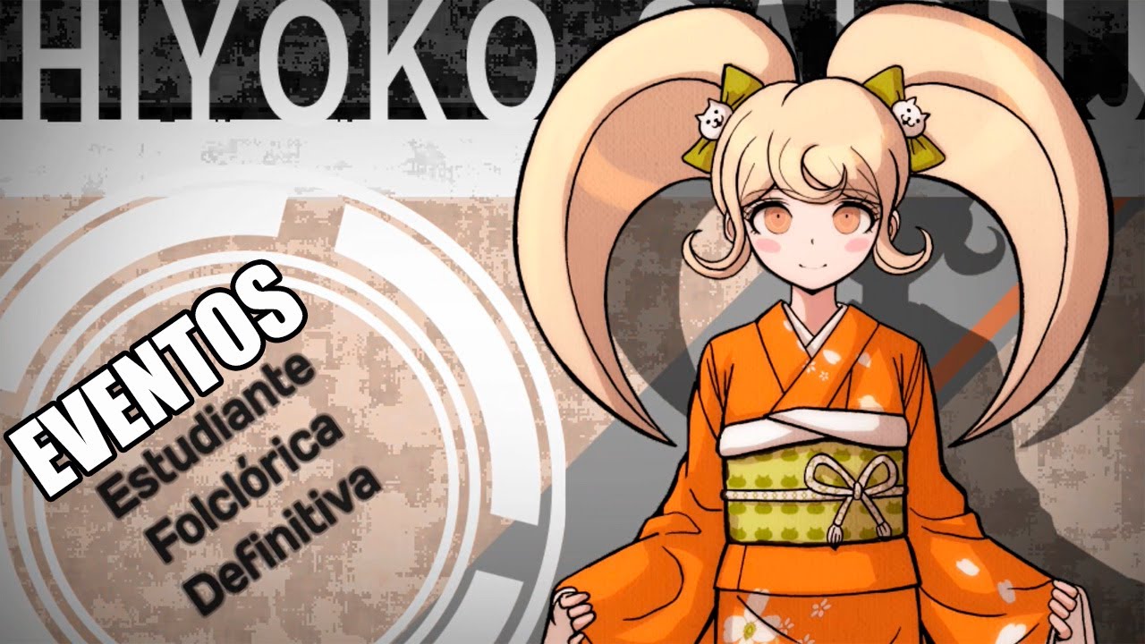 HIYOKO SAIONJI (TODOS LOS EVENTOS) ️ Danganronpa 2: Goodbye Despair ️ ...