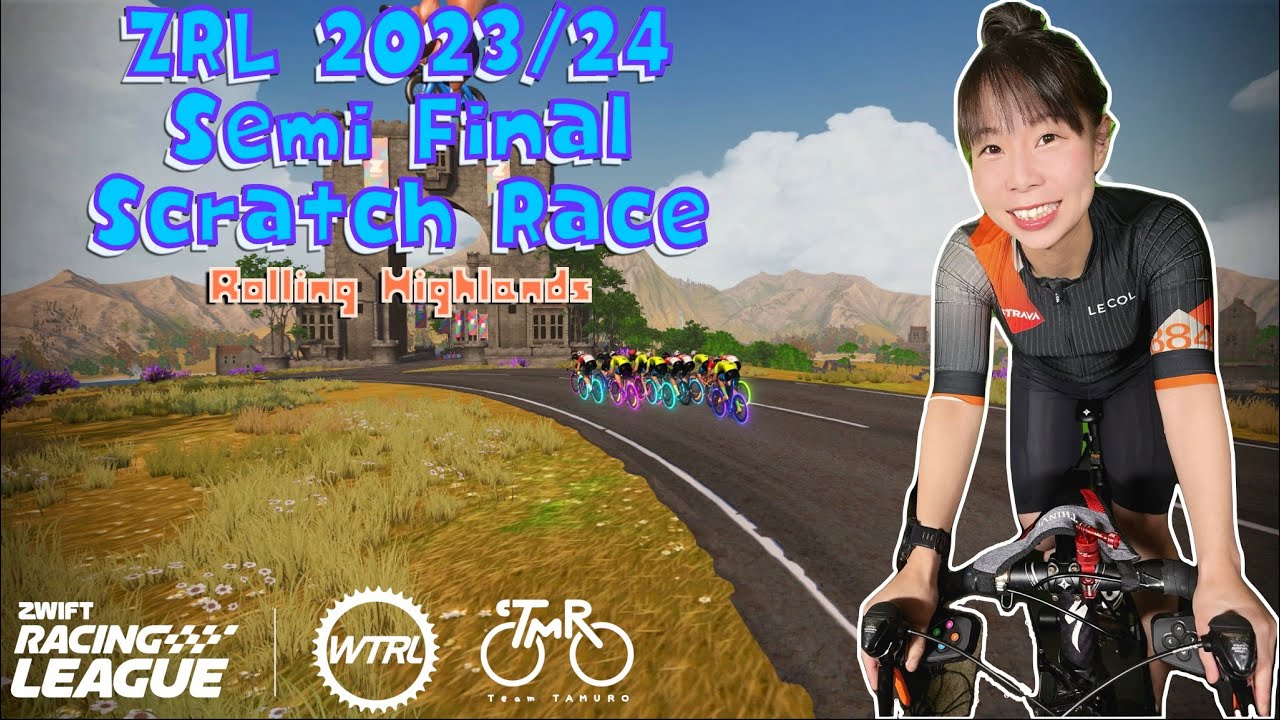 【ZRL】Semi Final/Zwift Racing League 23/24~Rolling Highlands~ATLANTIC ...