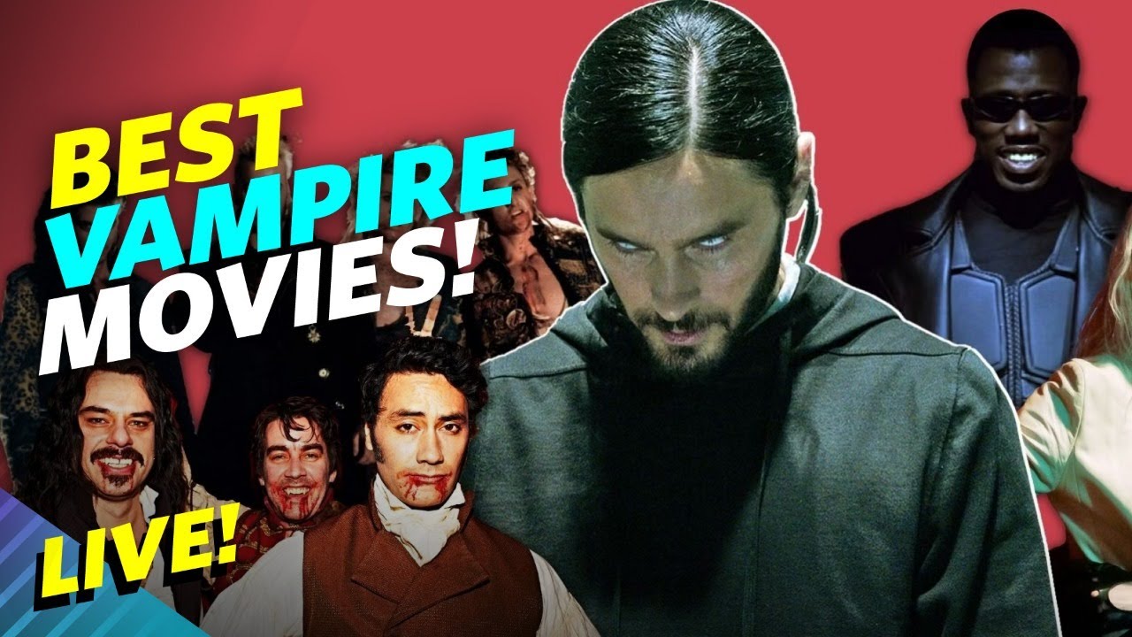 Top 10 Best Vampire Movies With @HackTheMovies - LIVE! - YouTube