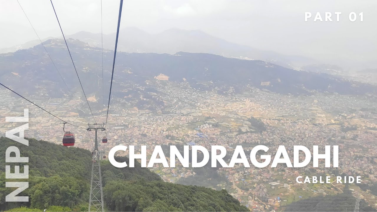 Exploring Chandragadhi: The Ultimate Cable Car🚡 Ride !! | Nepal - YouTube