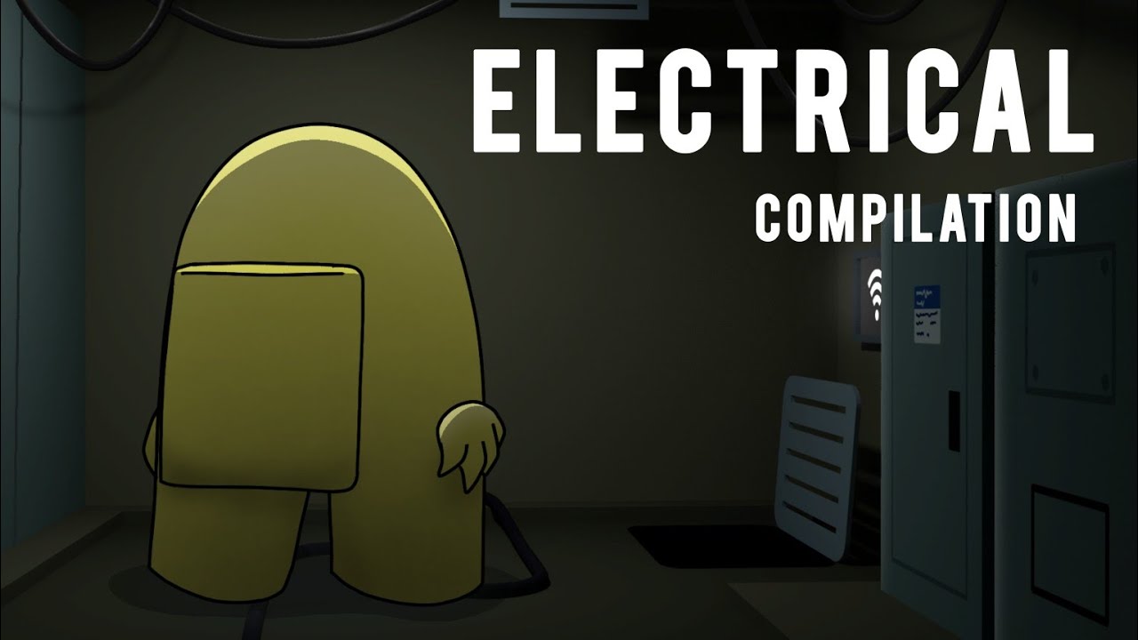 'ELECTRICAL' Among Us Animation Compilation - YouTube