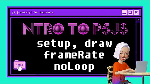 Intro to P5js Tutorials - YouTube