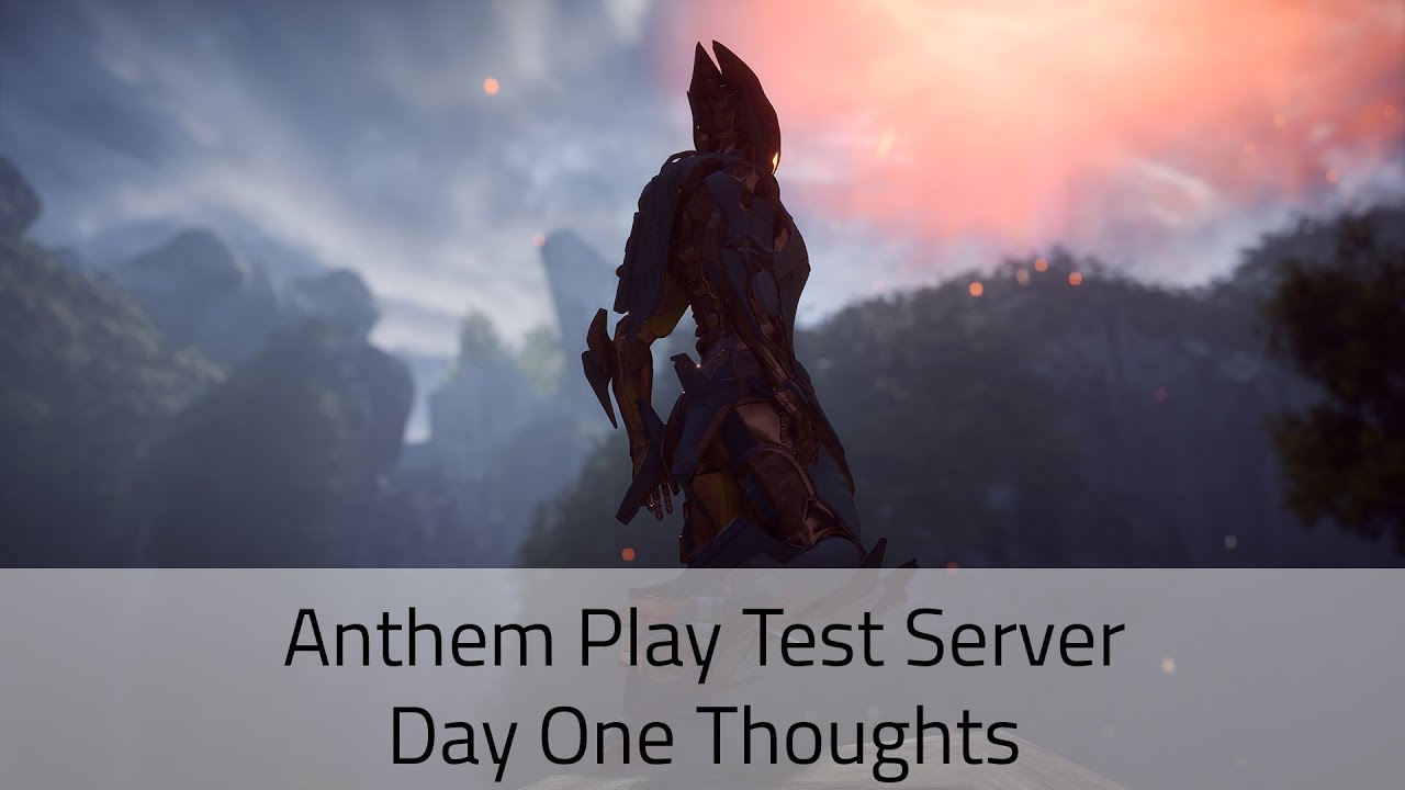 Anthem Play Test Server | Day 1 Thoughts - YouTube