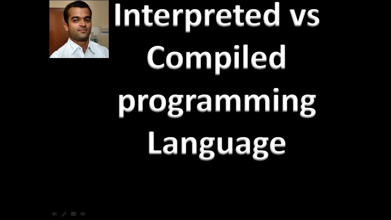 Interpreted Vs Compiled Programming Language Python Source Code 4686