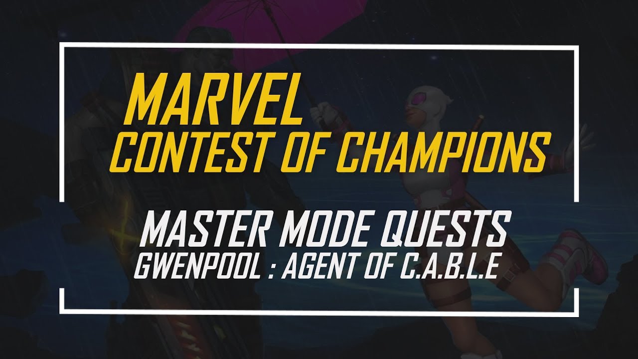 Master Mode Quests - Gwenpool: Agent of C.A.B.L.E Event | Marvel ...
