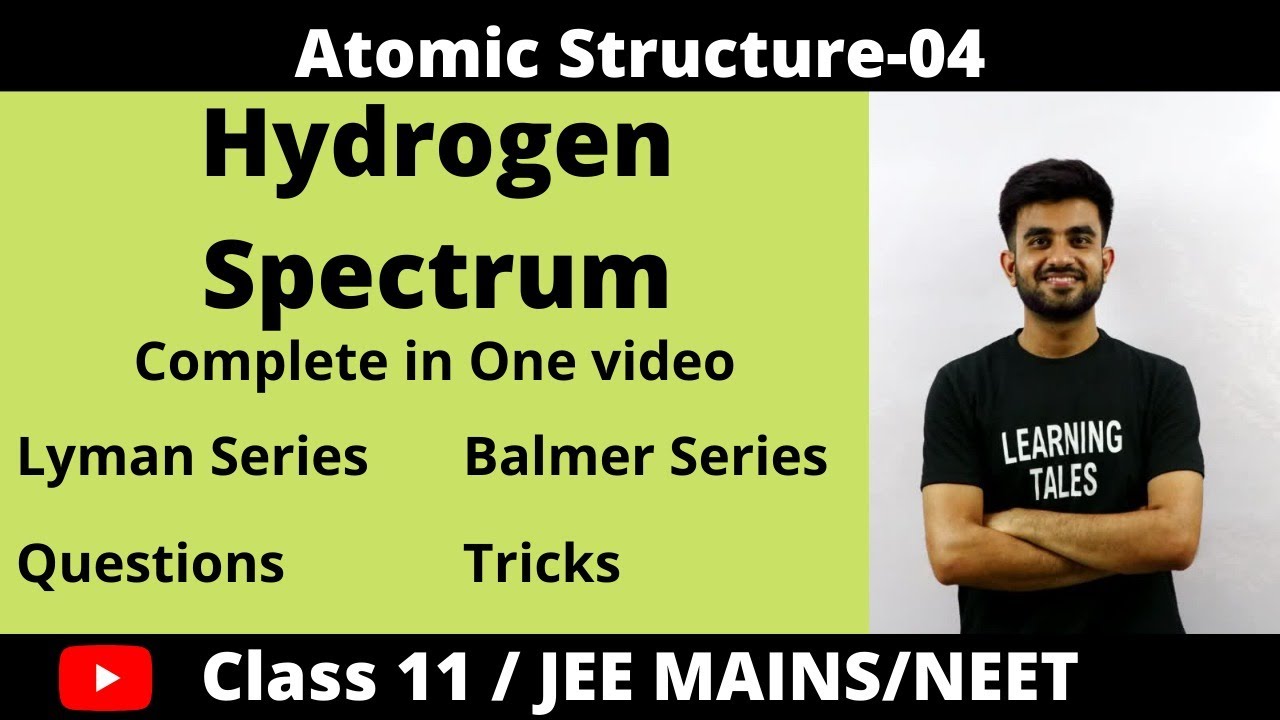 Hydrogen Spectrum | Lyman Balmer Series| Atomic Structure | Lecture 4 ...