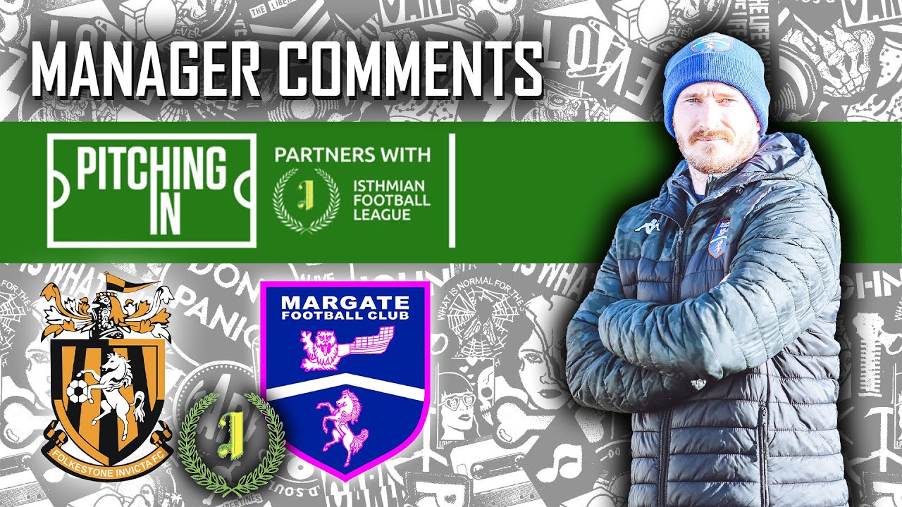 MANAGER COMMENTS: LEAGUE#5 - Folkestone Invicta FC (A) - 28th August ...