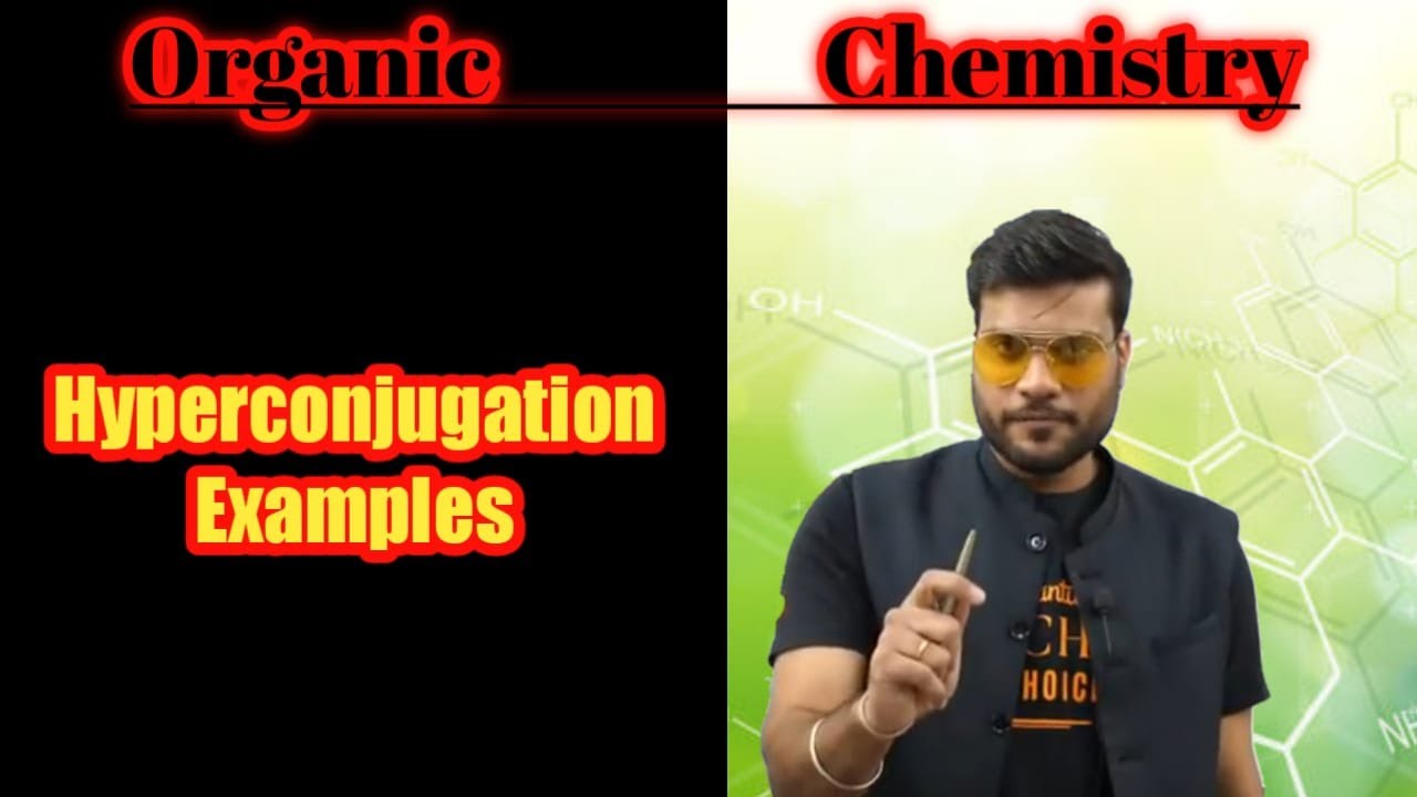 Organic Chemistry||Hyperconjugation||Examples - YouTube