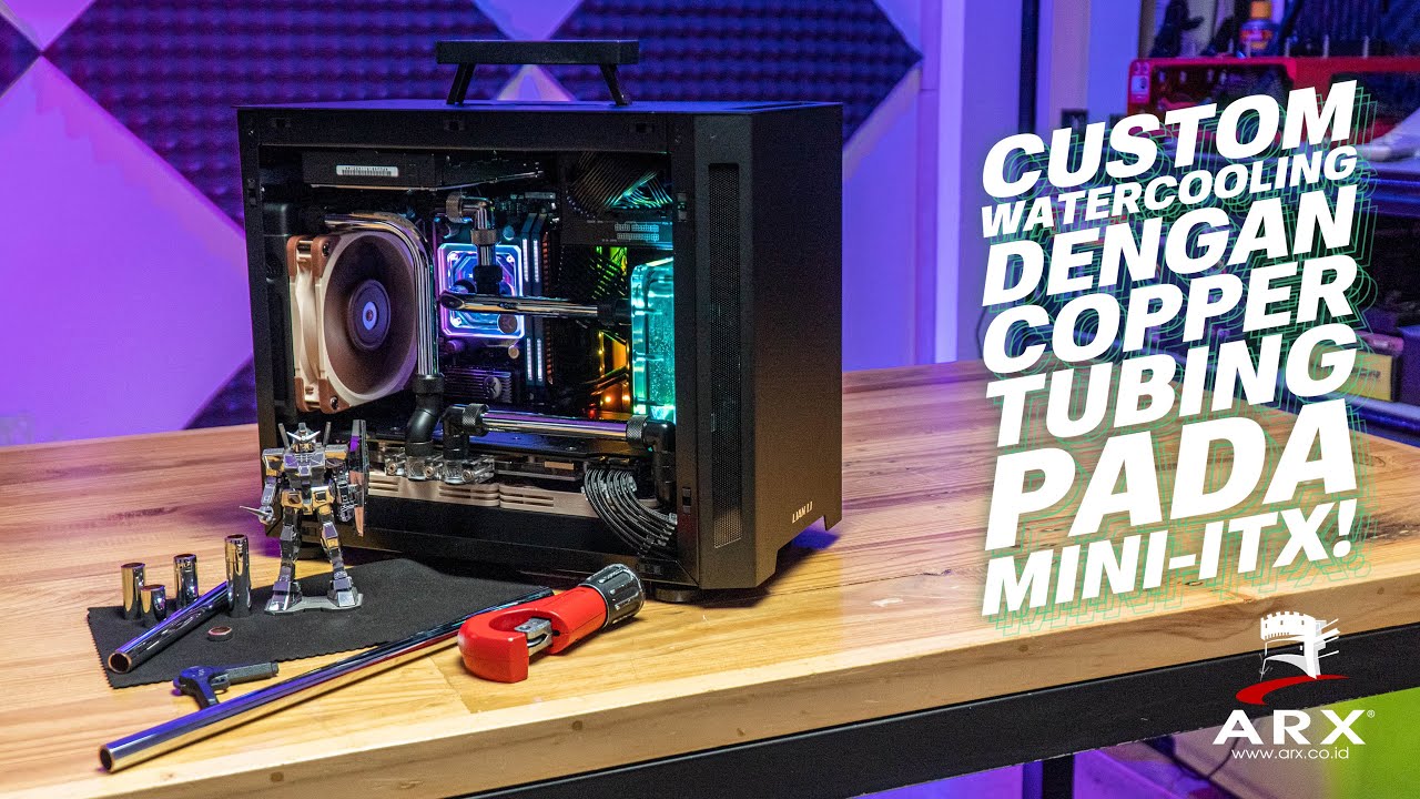 RAKIT MINI PC 30 JUTAAN DENGAN CUSTOM WATER COOLING DAN COPPER TUBING # ...