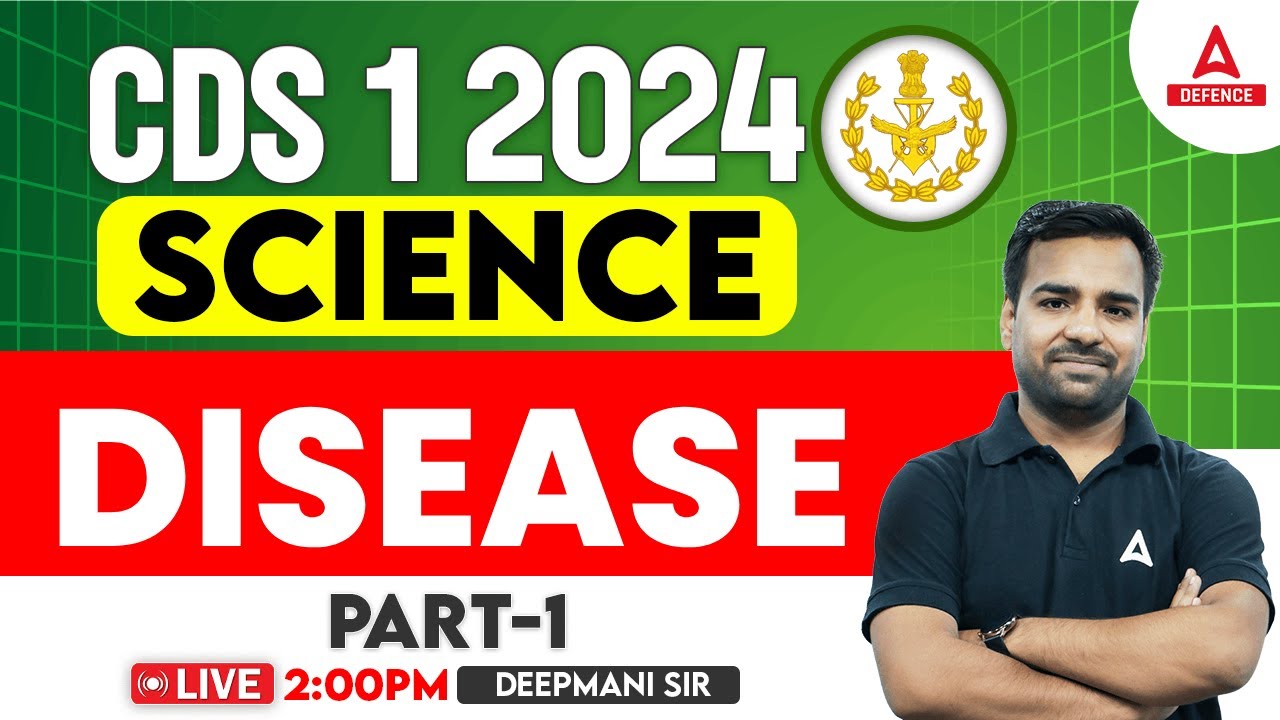 CDS 1 2024 Science | CDS - Diseases | CDS Preparation by Deepmani Sir ...