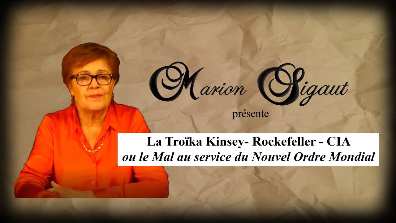 La Troïka Kinsey, Rockefeller et Cia, ou le Mal au service du Nouvel ...