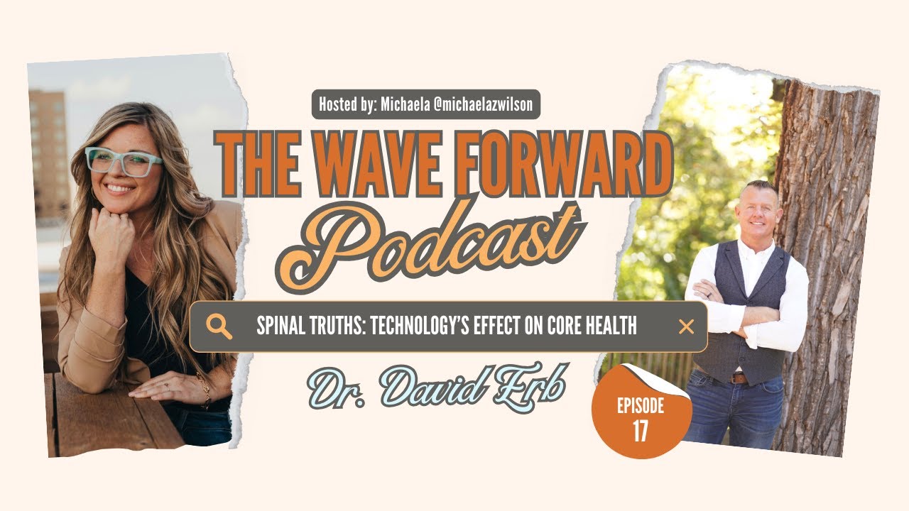 Spinal Truths: Technology’s Effect on Core Health | Dr. David Erb - YouTube