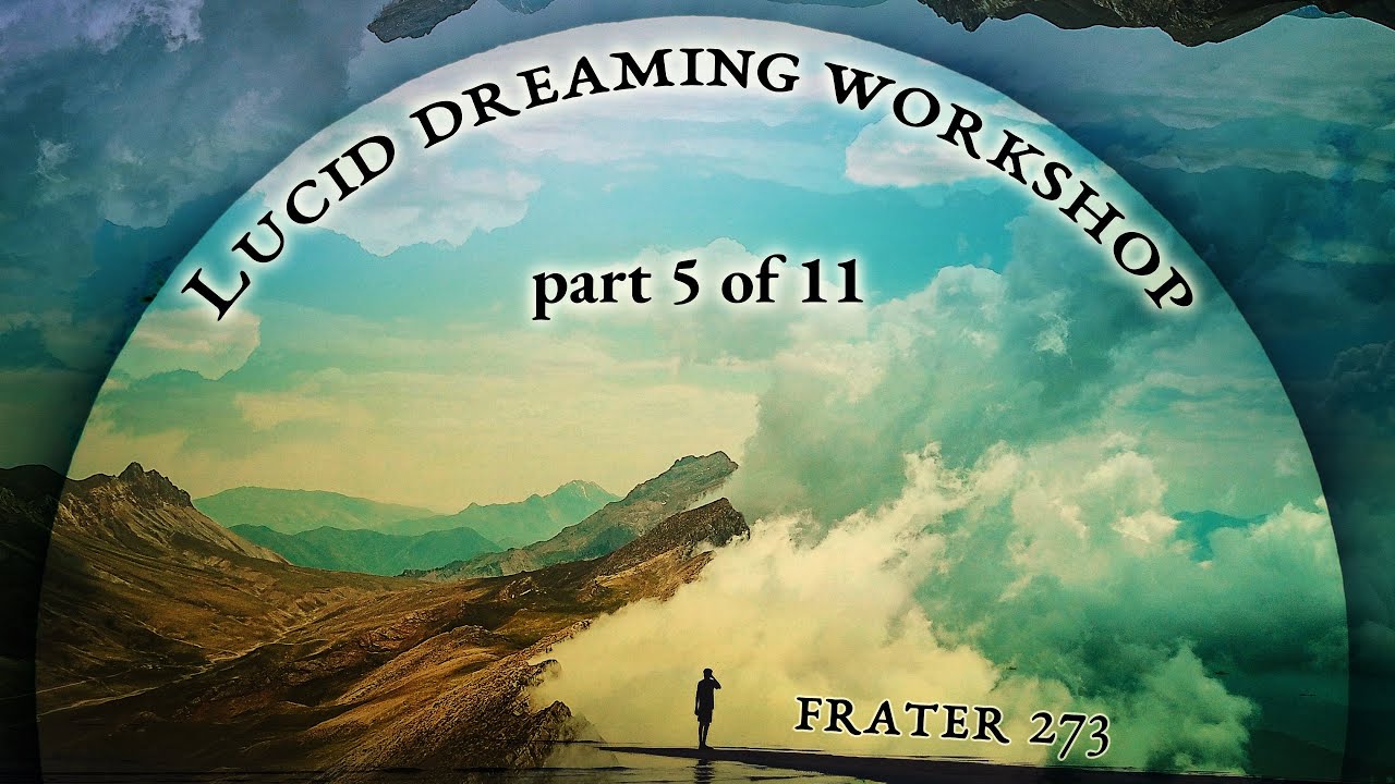 Lucid dreaming workshop, part 5 of 11 - YouTube