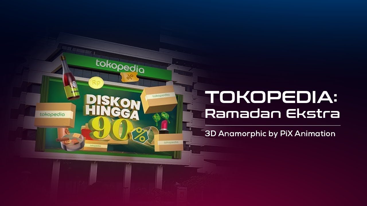 TOKOPEDIA: Ramadan Ekstra 3D Anamorphic Ads DOOH by PiX Animation - YouTube